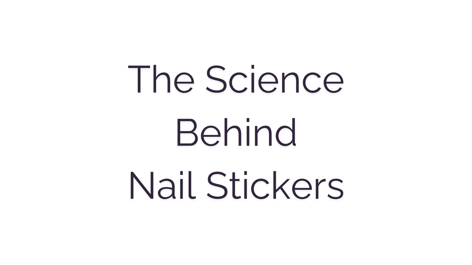 The Science Behind Nail Adhesive Stickers: Innovations Over the Last D